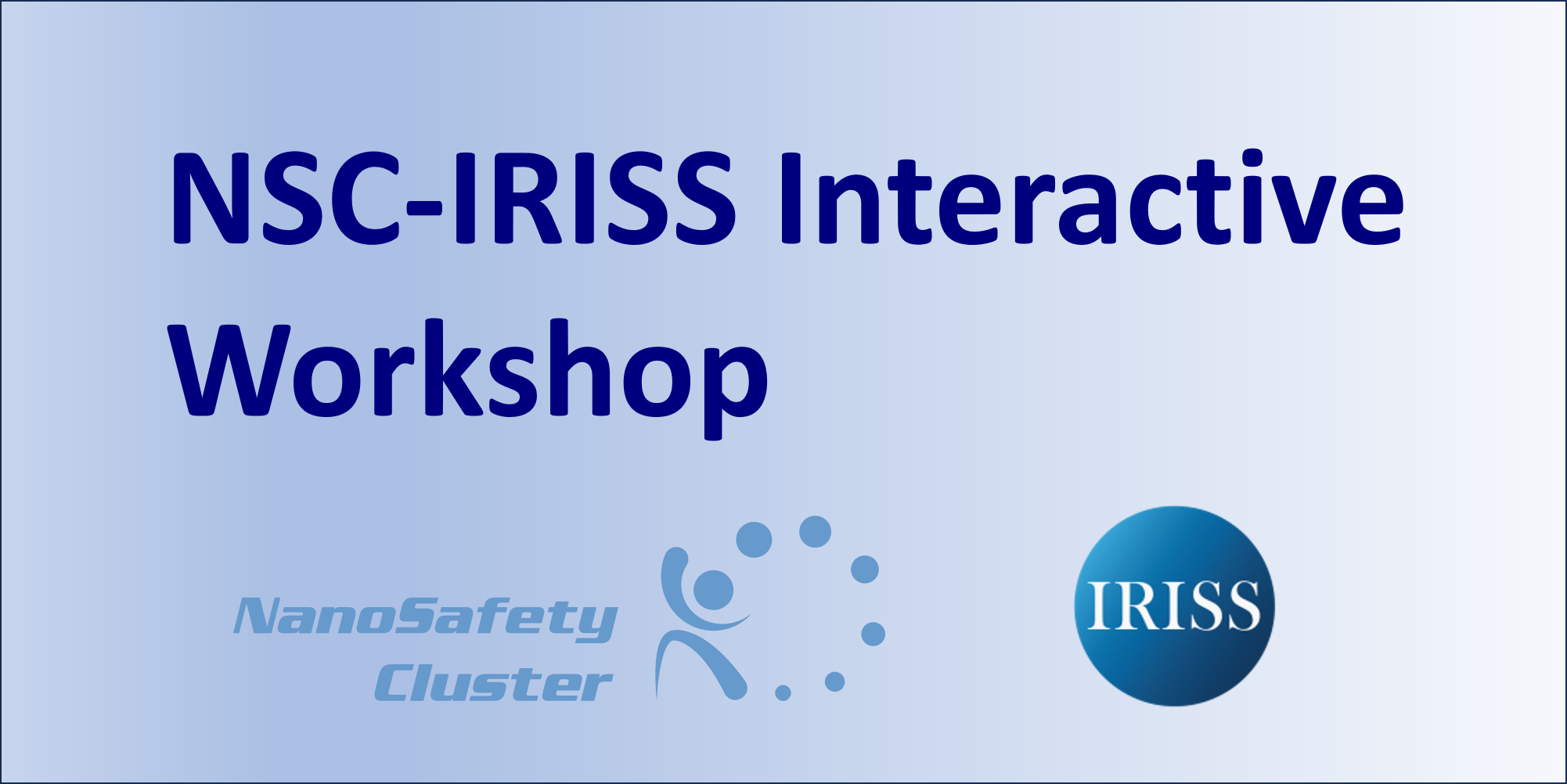 NSC-IRISS Interactive Workshop - NSC